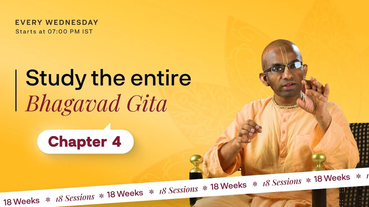Bhagavad Gita Overview Chapter 4 - The Spiritual Scientist